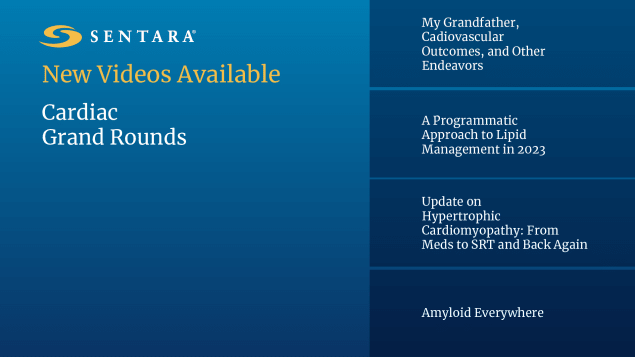 Cardiac Grand Rounds - Sentara