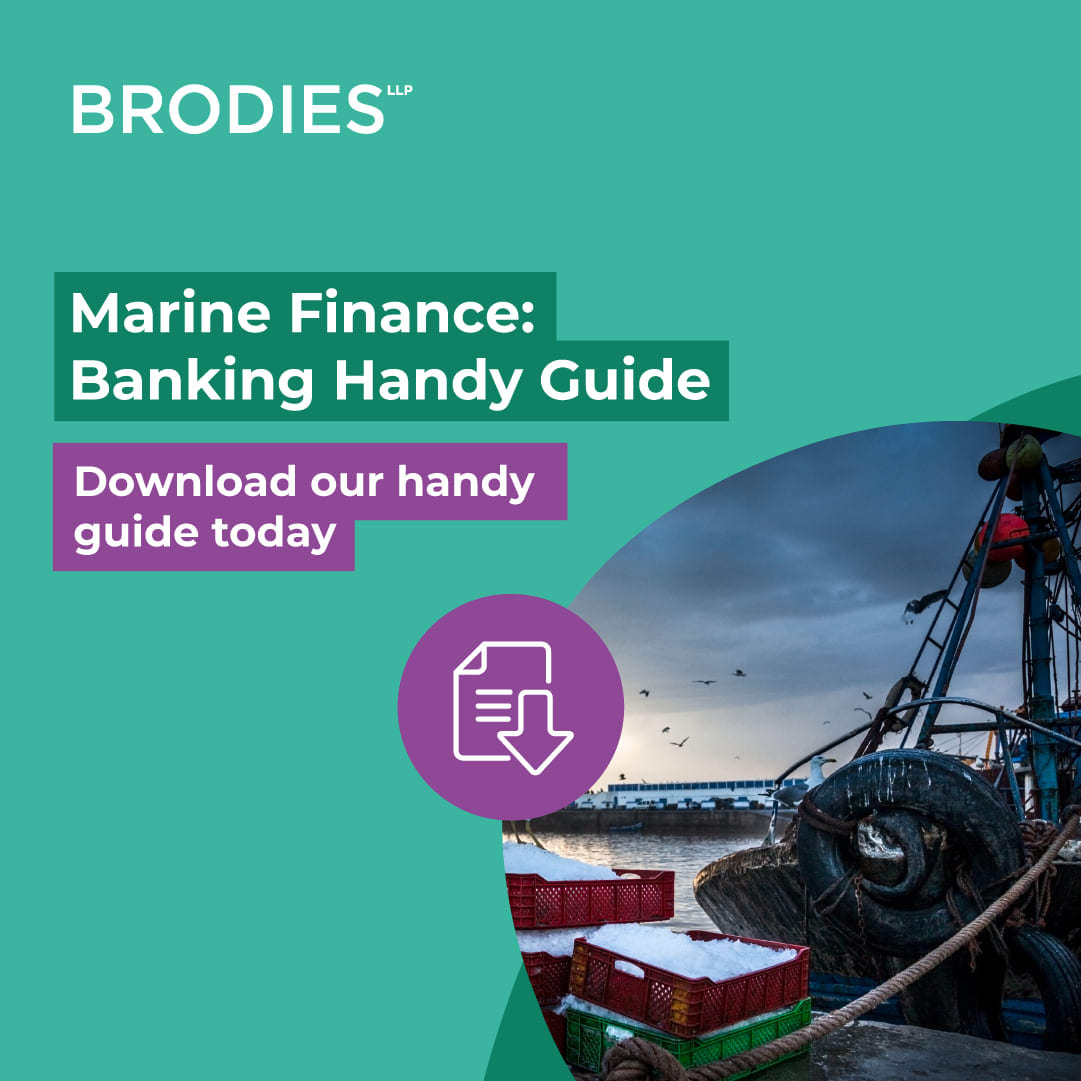 Marine finance - banking handy guide | Brodies LLP