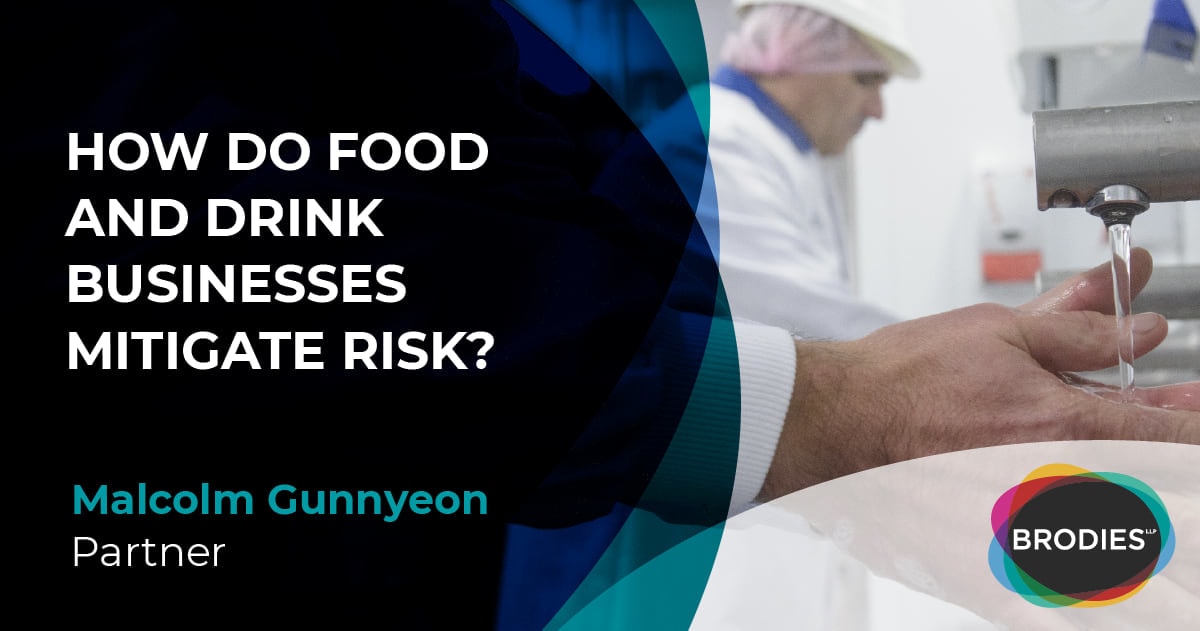 How do food and drink businesses mitigate risk? | Brodies LLP