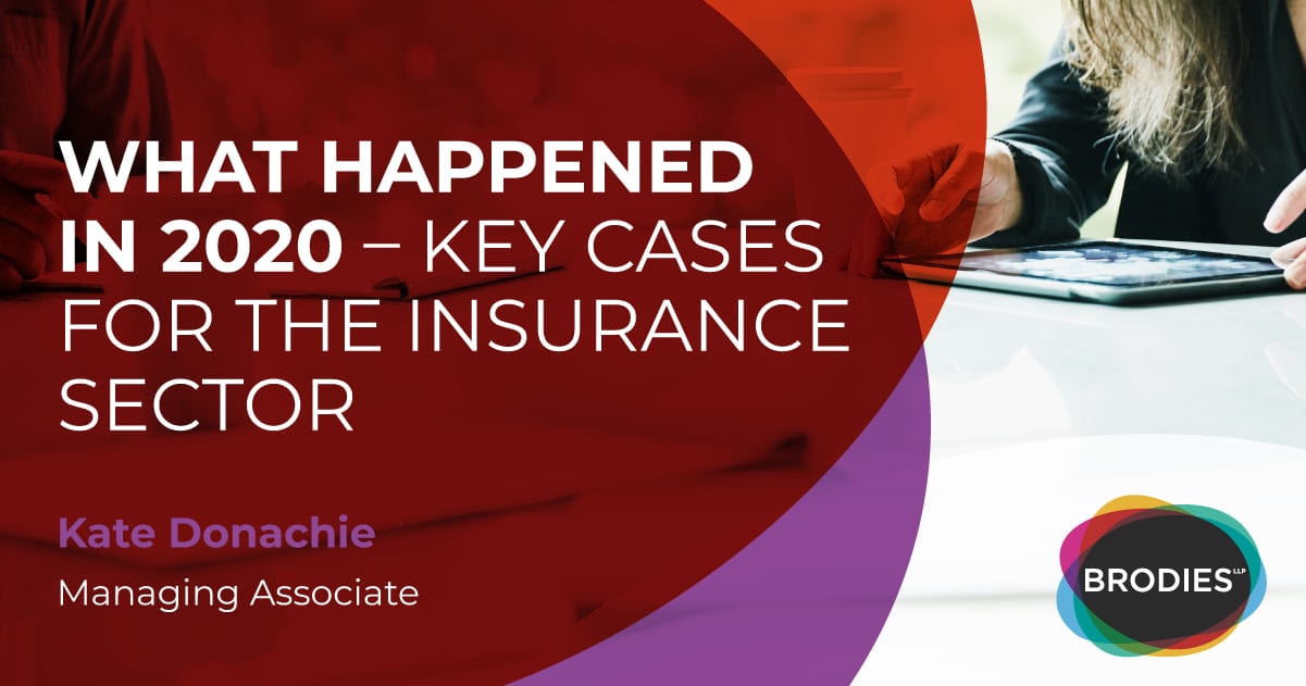 What happened in 2020 – key cases for the insurance sector | Brodies LLP