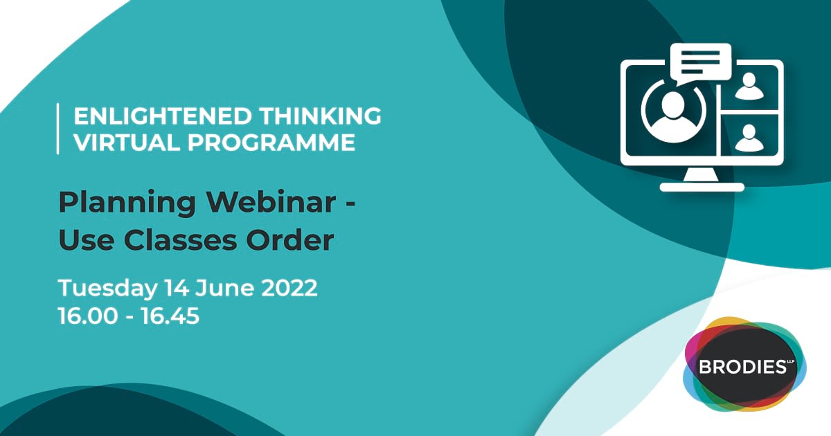 Planning Webinar - Use Classes Order | Brodies LLP