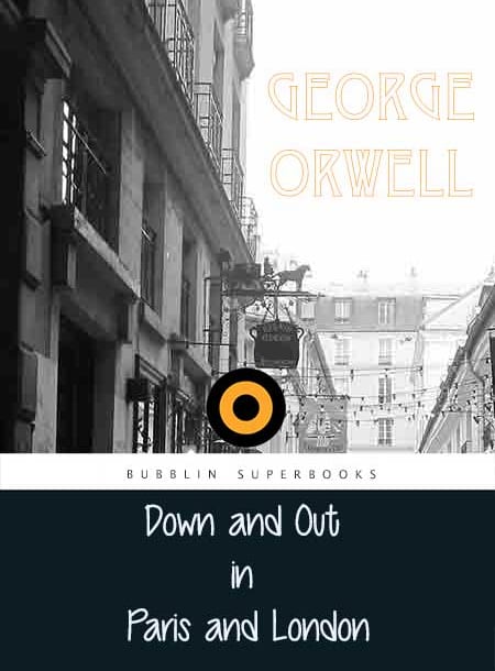 Page 296 of Down and Out in Paris and London by George | Bubblin