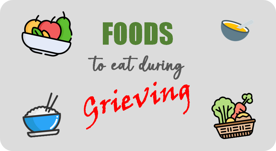 Food to eat during grief | bunch