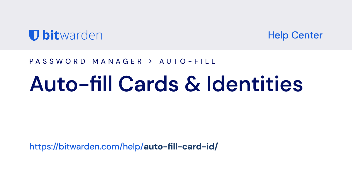Auto-fill Cards & Identities | Bitwarden Help Center