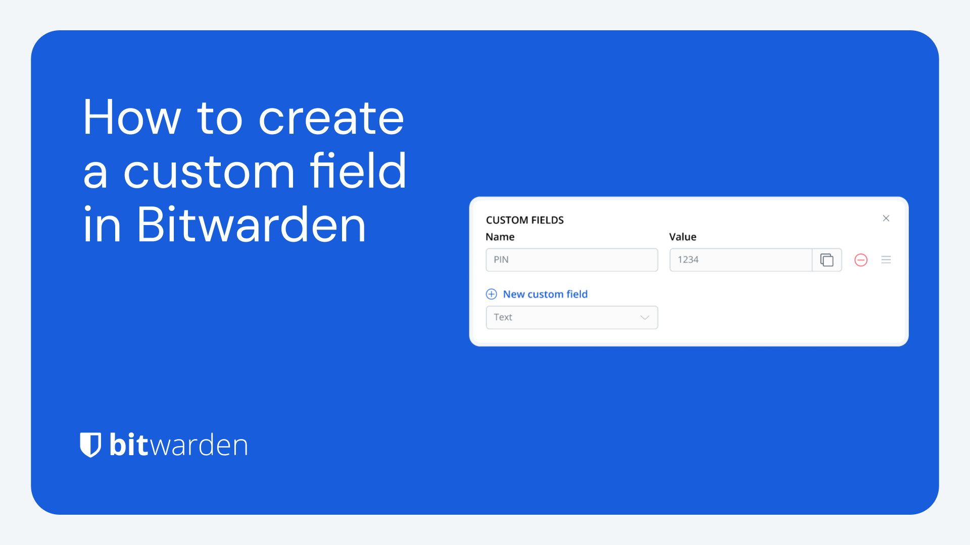 How to create a custom field in Bitwarden | Bitwarden Blog