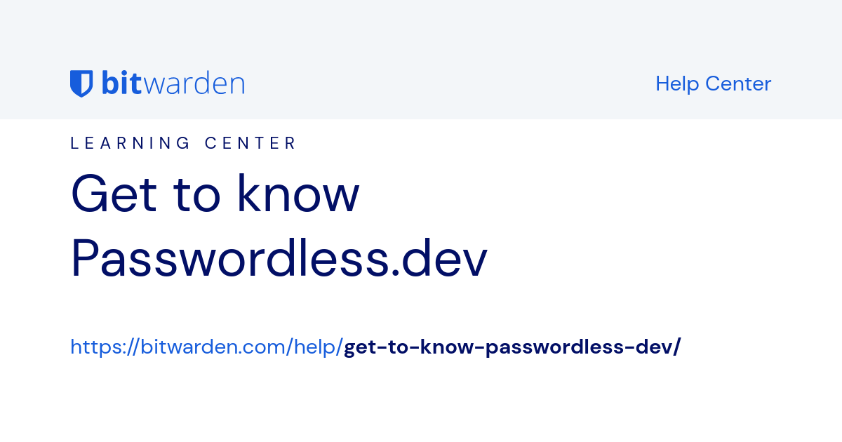 Get to know Passwordless.dev | Bitwarden
