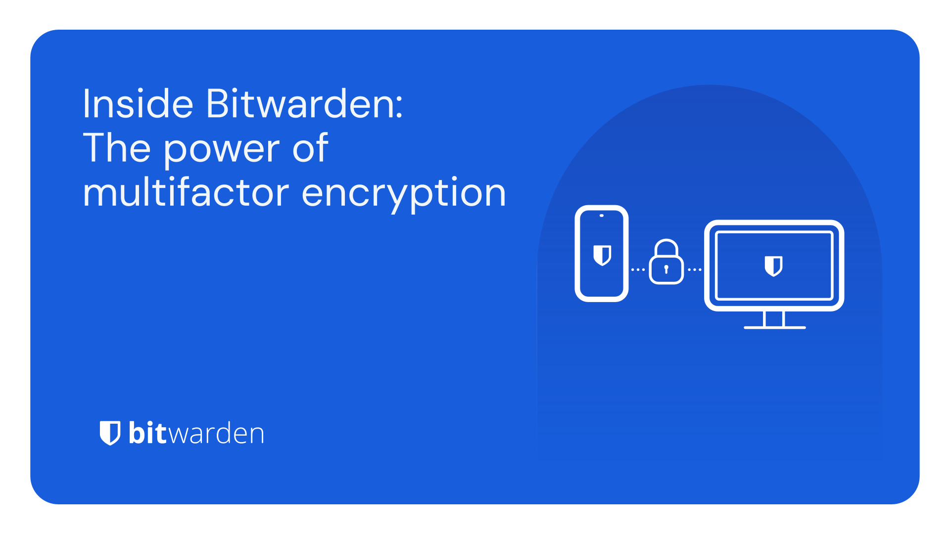 Inside Bitwarden The Power Of Multifactor Encryption Bitwarden Blog