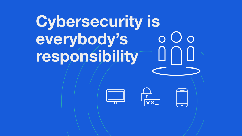 Cybersecurity is Everybody’s Responsibility | Bitwarden Blog