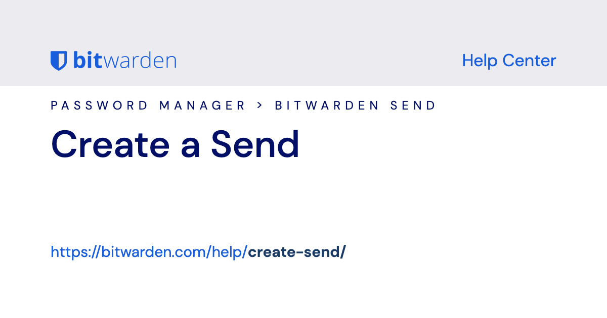 Create a Send | Bitwarden Help Center