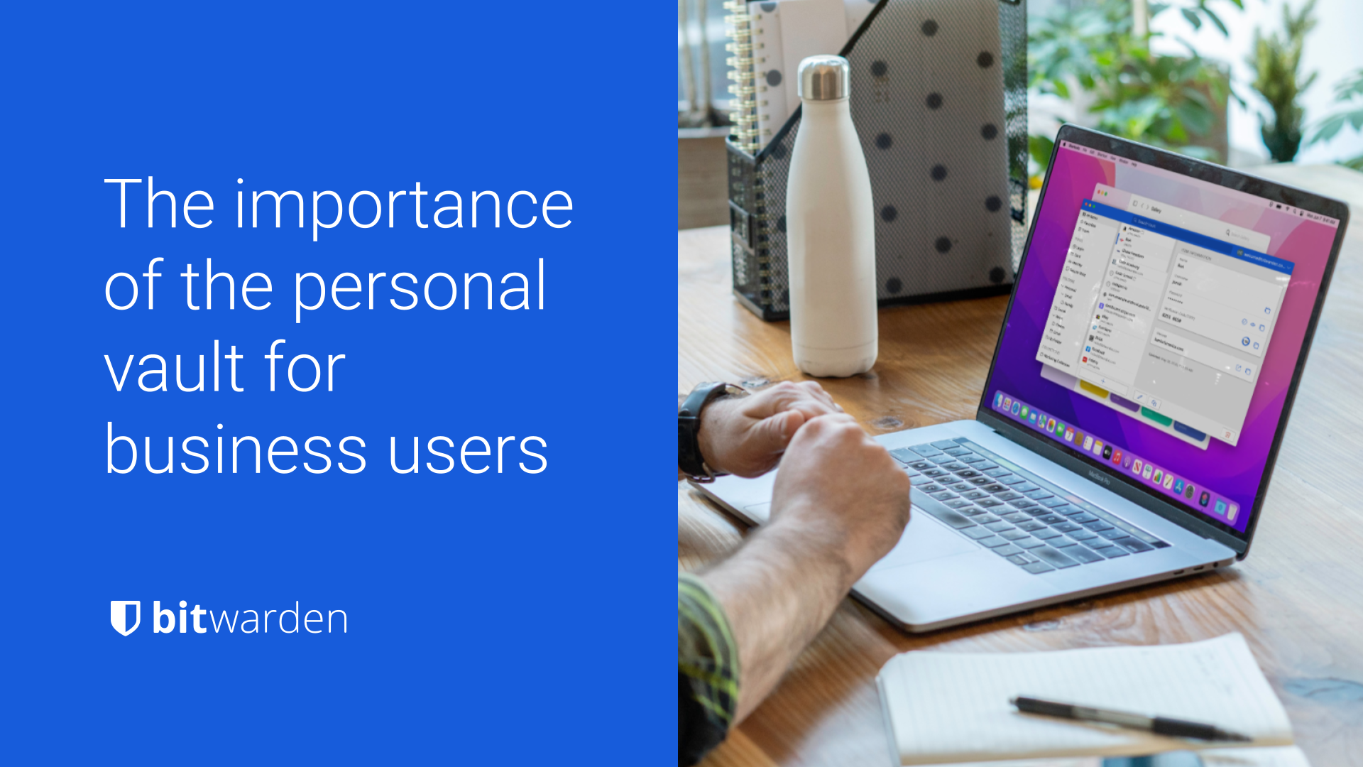 The Importance of the Personal Vault for Business Users | Bitwarden Blog