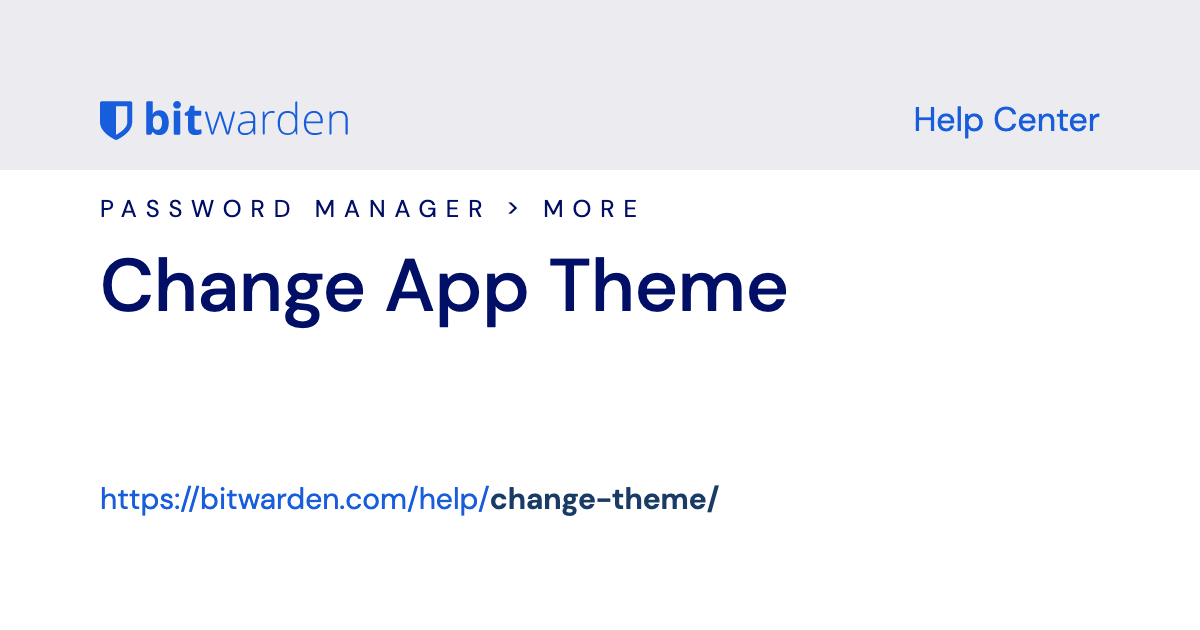 Change App Theme | Bitwarden Help Center