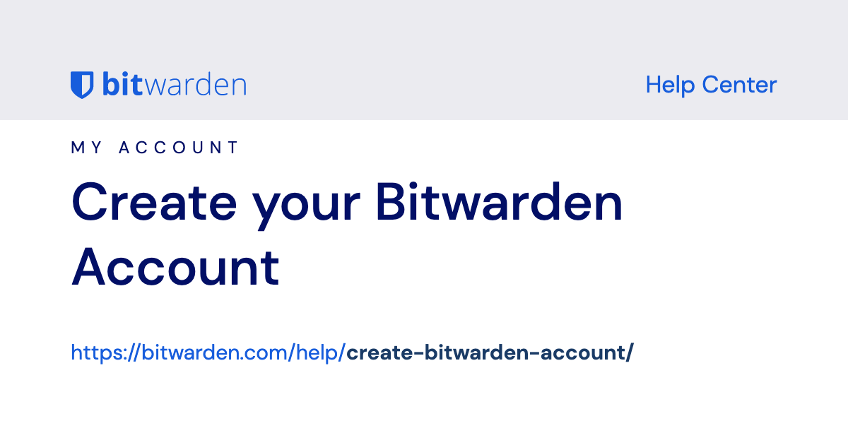 Create your Bitwarden Account | Bitwarden Help Center
