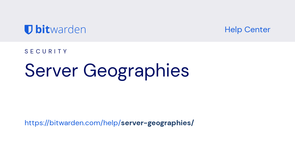Server Geographies | Bitwarden Help Center