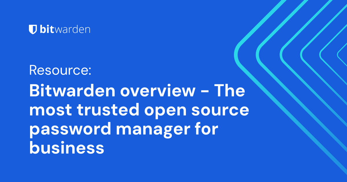 Bitwarden overview - the most trusted open source password manager for business | Bitwarden ...