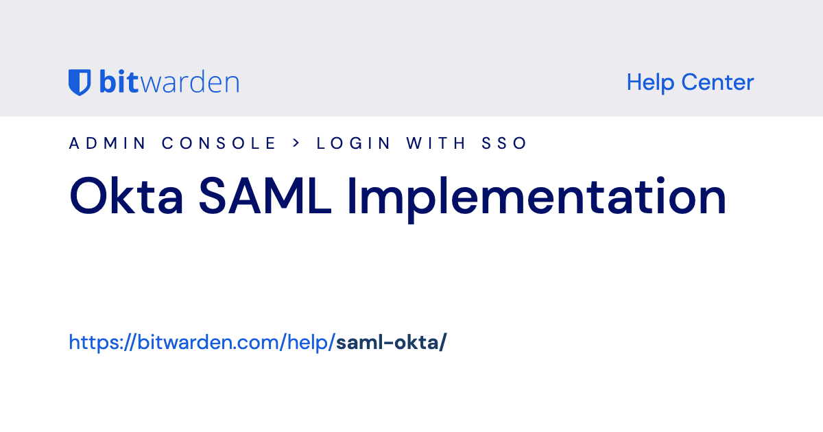 Okta SAML Implementation | Bitwarden Help Center