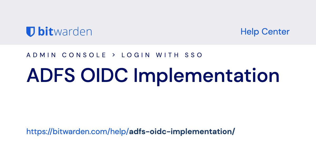 ADFS OIDC Implementation | Bitwarden Help Center ADFS OIDC Implementation | Bitwarden Help Center