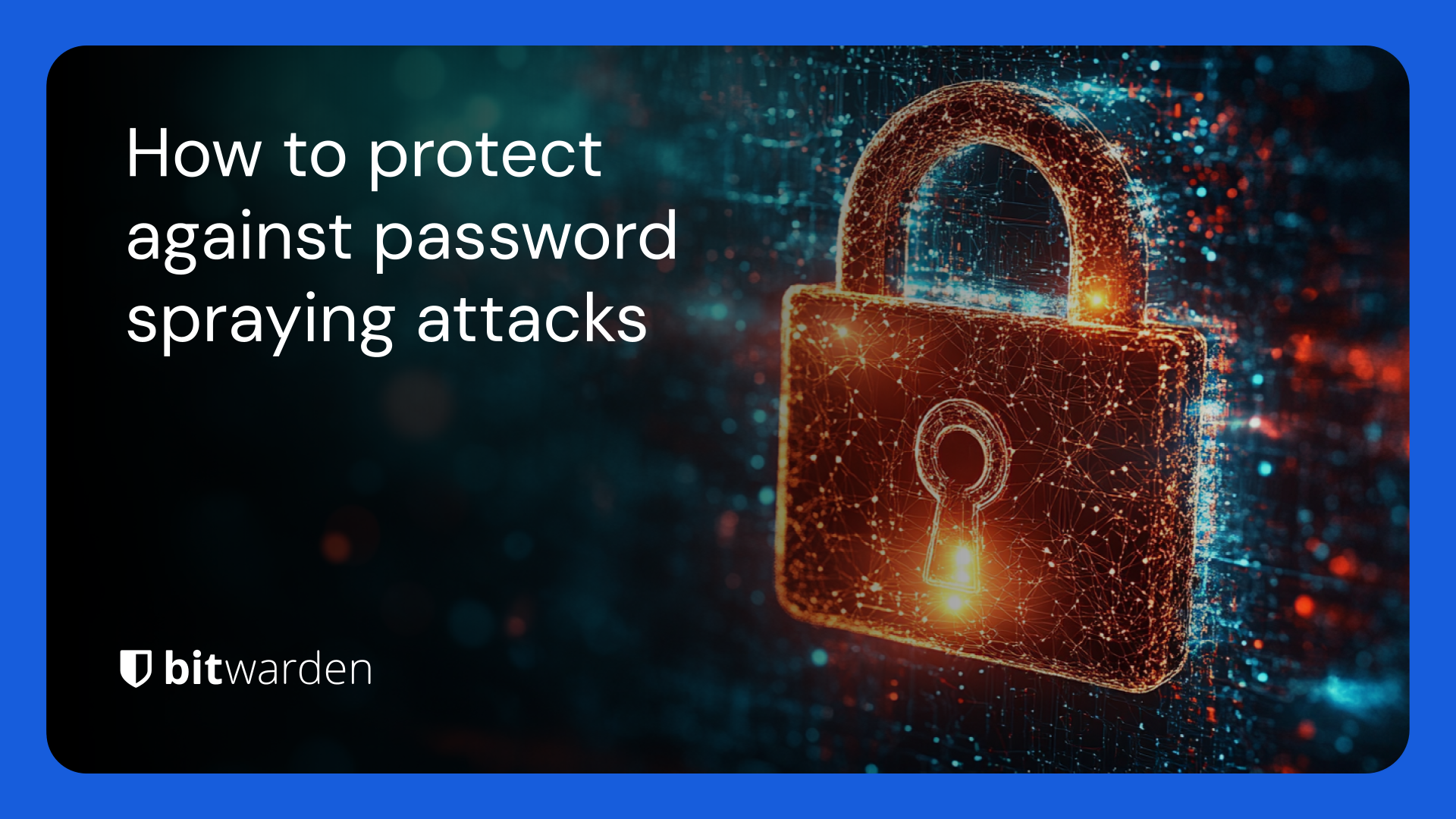 How to protect against password spraying attacks | Bitwarden Blog
