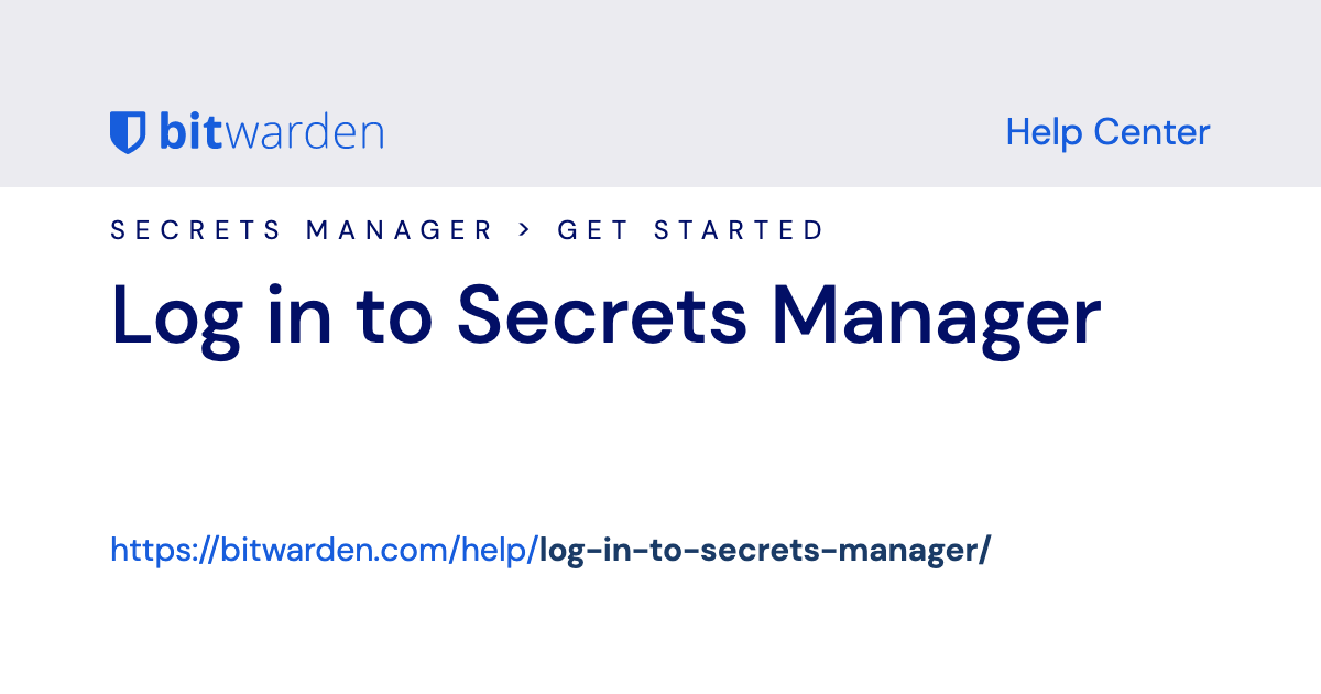 Log in to Secrets Manager | Bitwarden Help Center