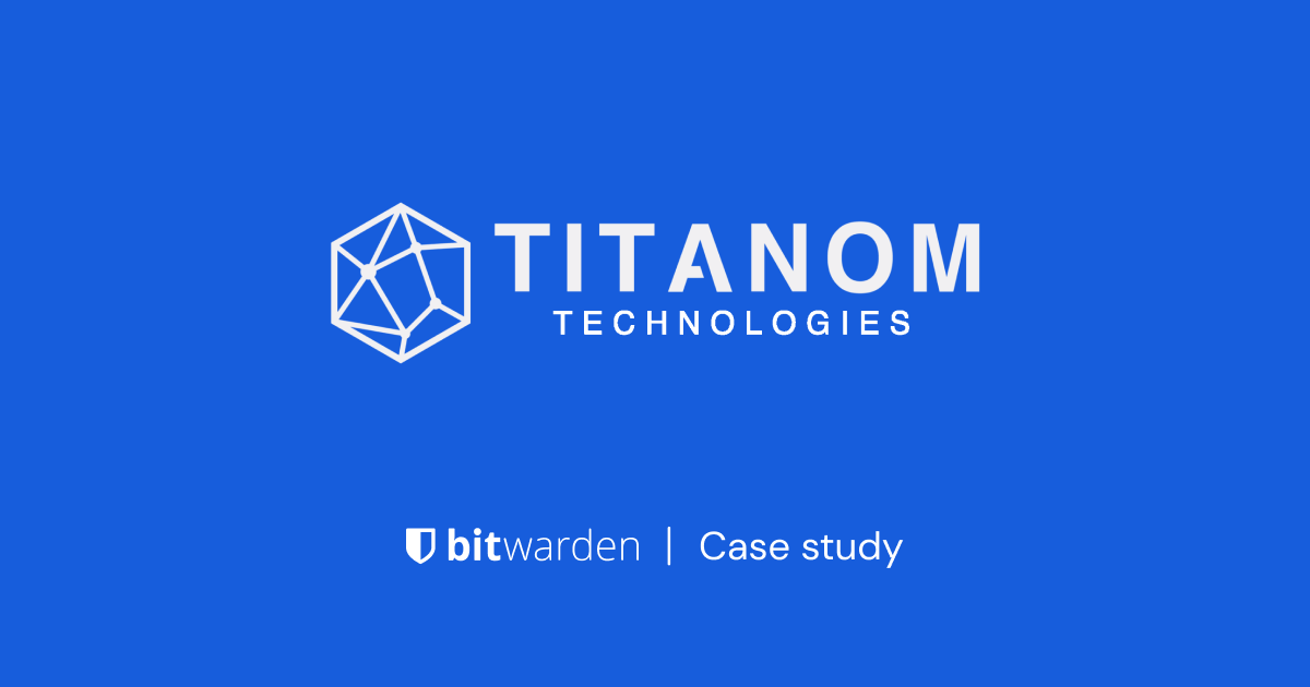 Titanom Technologies protects developer secrets with Bitwarden Secrets ... Titanom Technologies protects developer secrets with Bitwarden Secrets ...