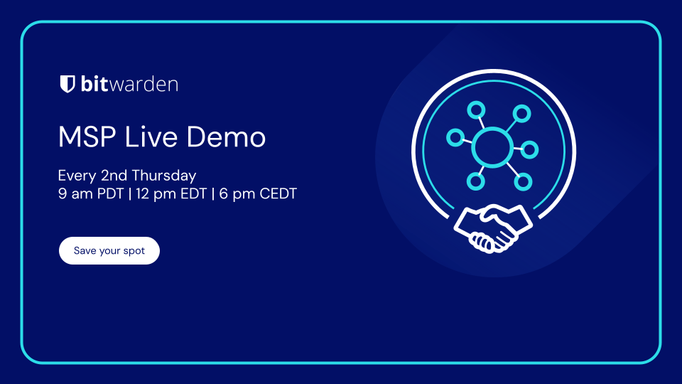 Managed Service Provider (MSP) Demo | June 13 | Bitwarden Events