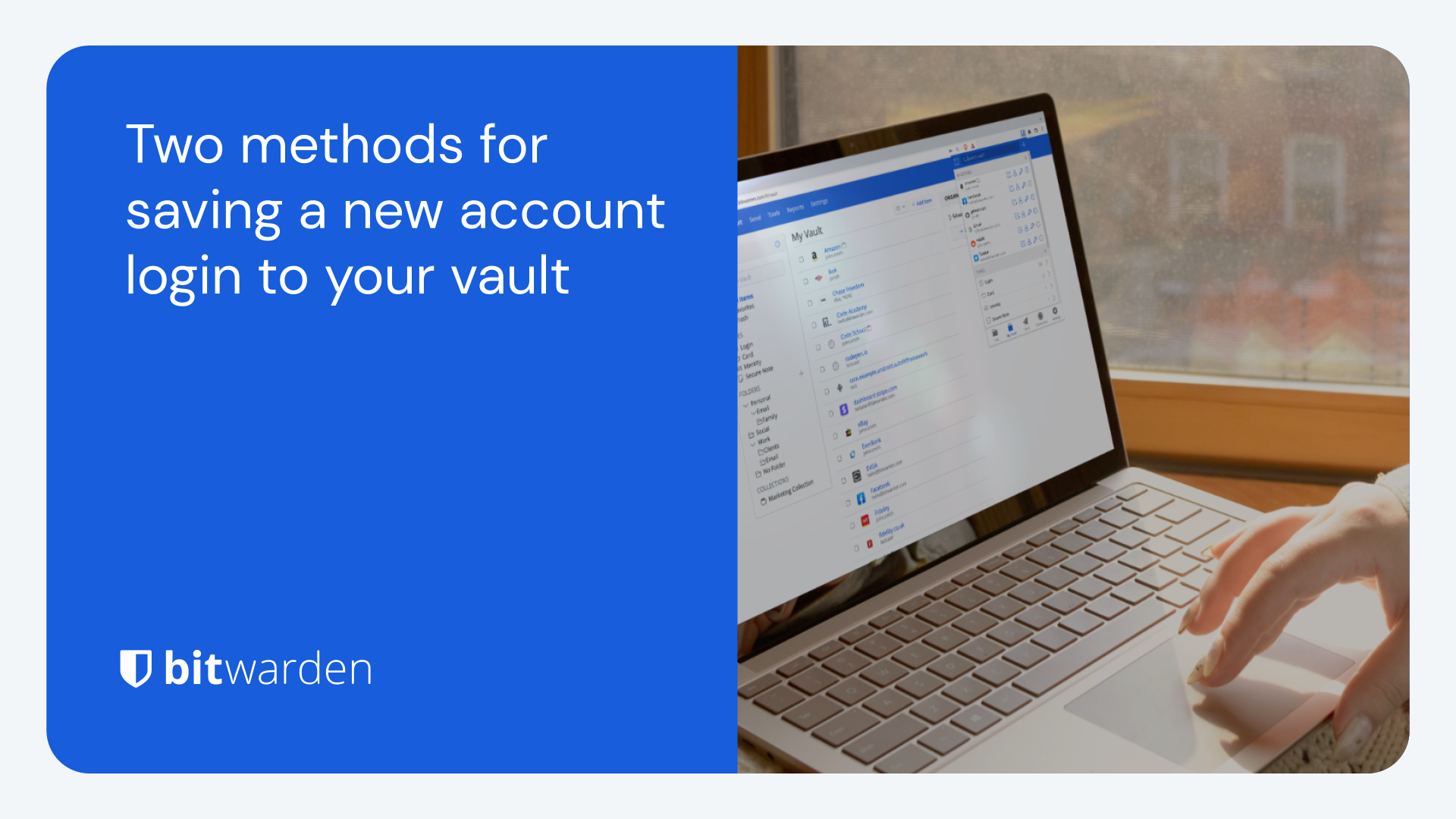 Two methods for saving a new account login to your Bitwarden vault | Bitwarden Blog
