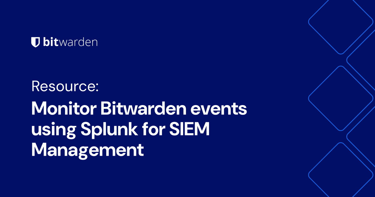 Monitor Bitwarden events using Splunk for SIEM Management | Bitwarden Resources