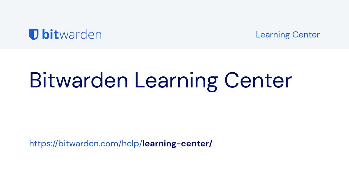 Bitwarden Learning Center | Bitwarden