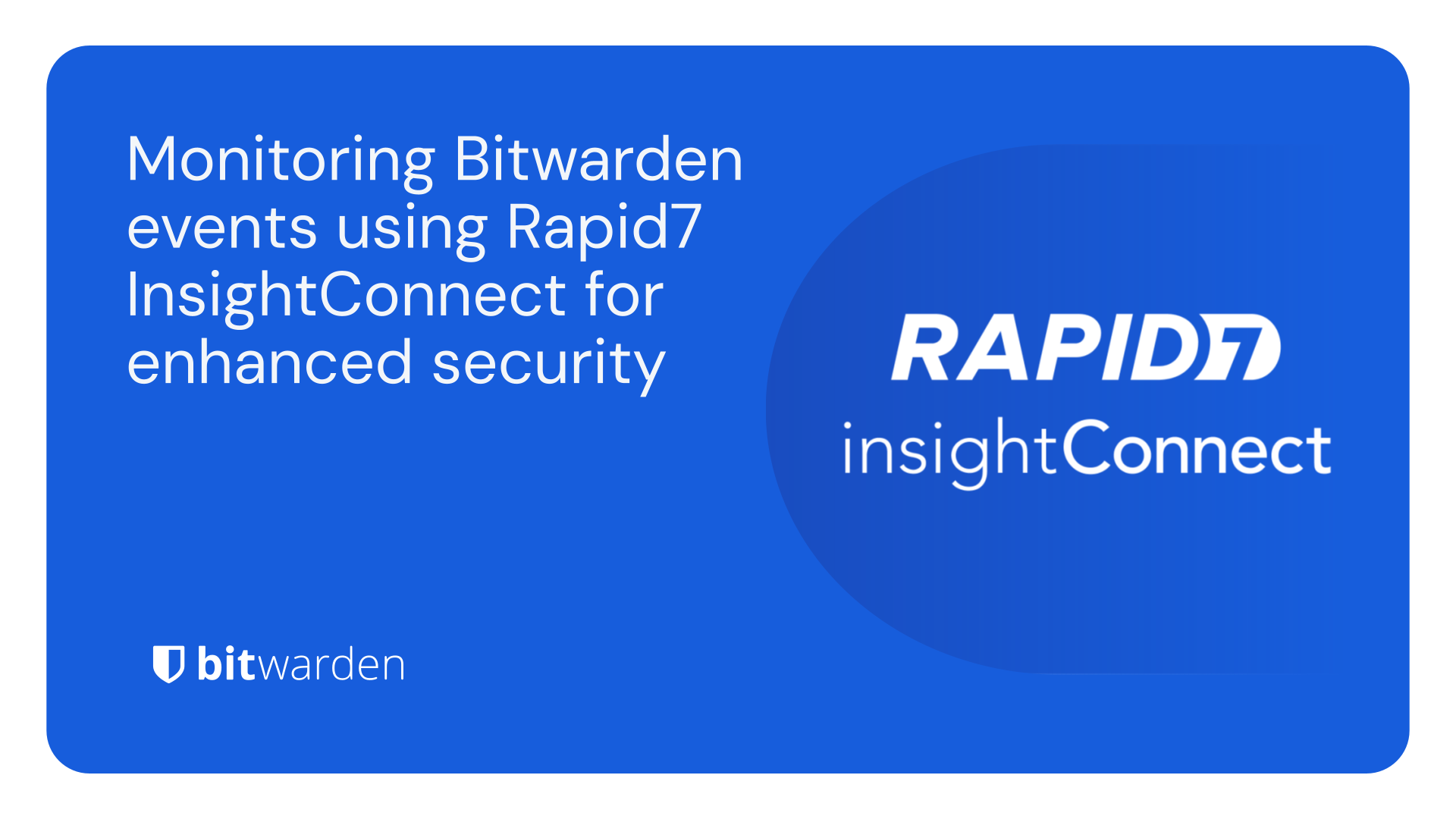 Monitoring Bitwarden events using Rapid7 for enhanced security | Bitwarden Blog