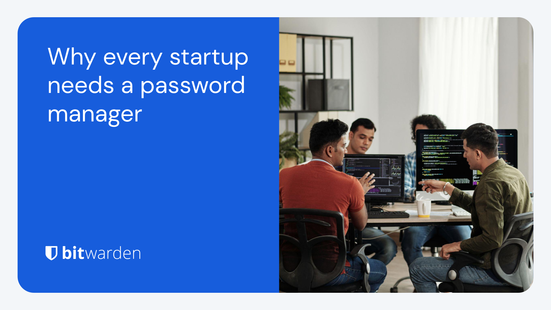 Why every startup needs a password manager | Bitwarden Blog Why every startup needs a password manager | Bitwarden Blog