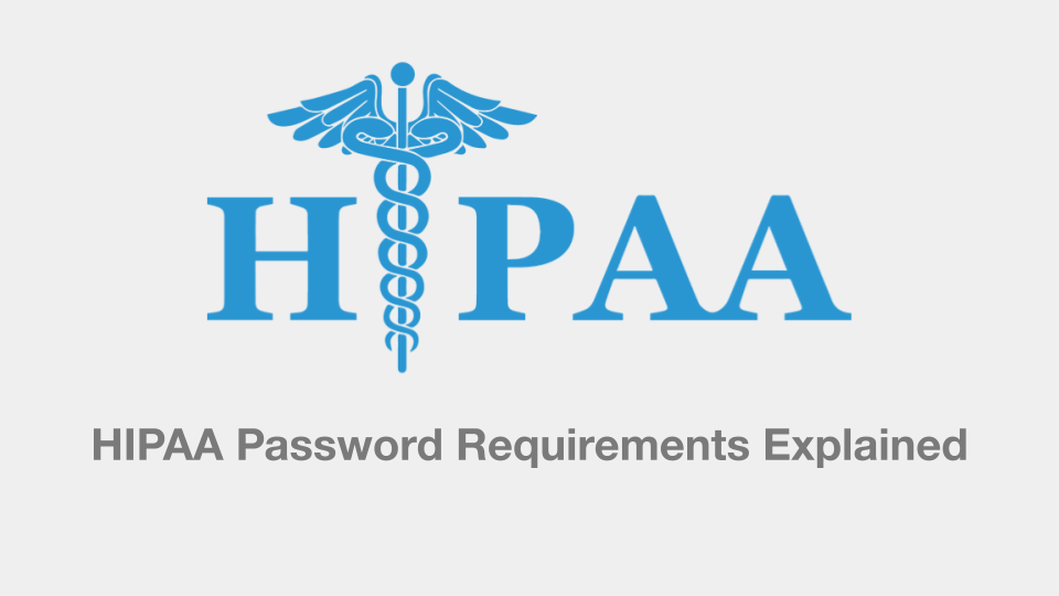 HIPAA Password Requirements Explained | Bitwarden Blog