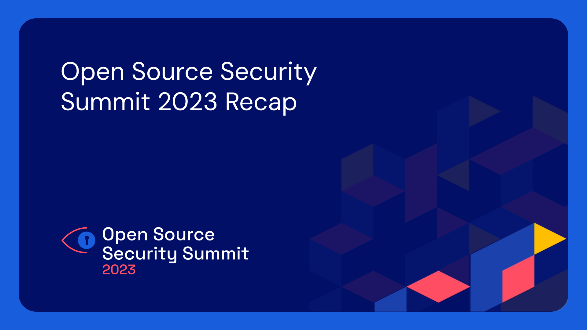Open Source Security Summit 2023 Recap | Bitwarden Blog Open Source Security Summit 2023 Recap | Bitwarden Blog