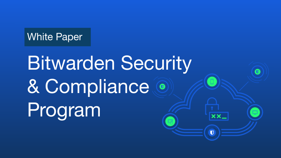 Bitwarden Security and Compliance Program | Bitwarden Blog