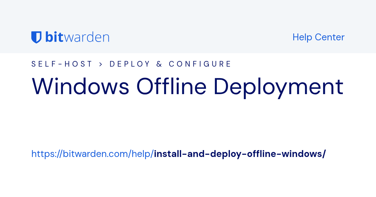 Windows Offline Deployment | Bitwarden
