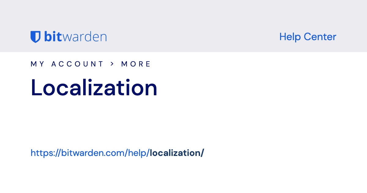 Localization | Bitwarden Help Center