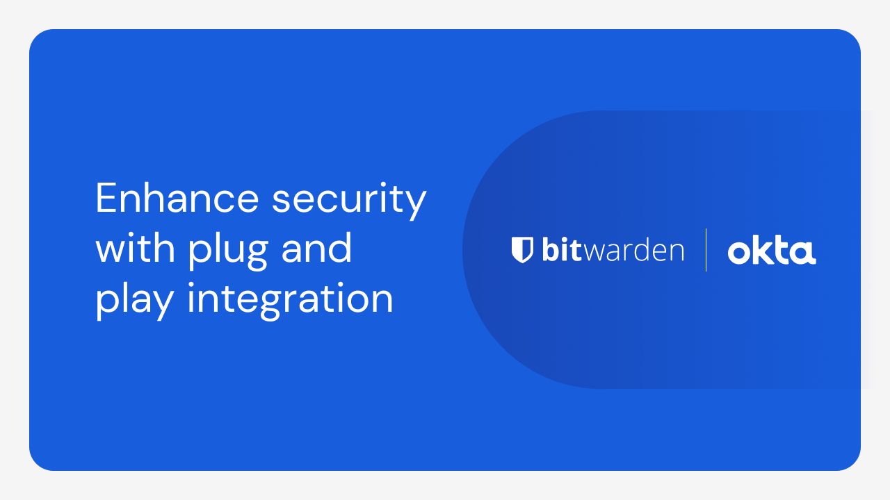 Bitwarden and Okta: Enhance security with plug and play integration | Bitwarden Resources