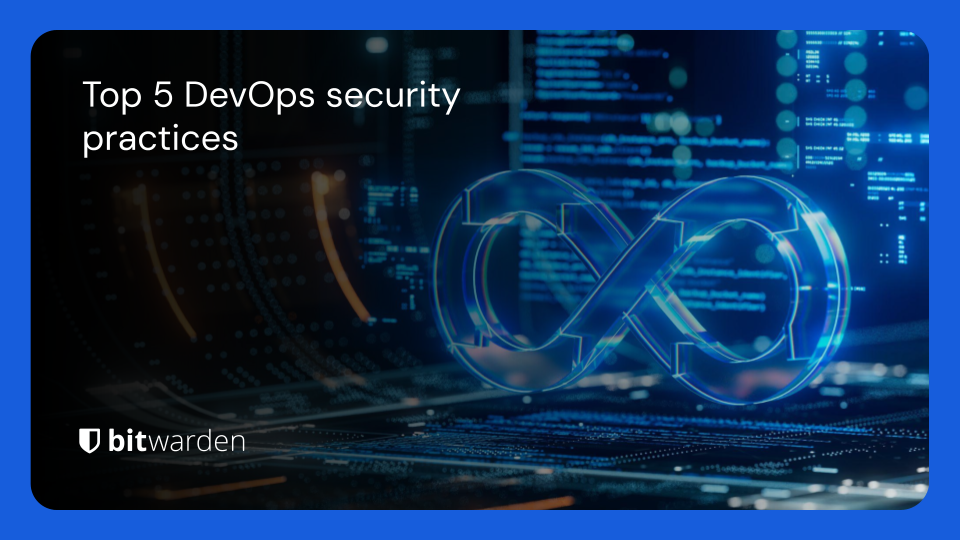 Top 5 Devops Security Practices Bitwarden Blog