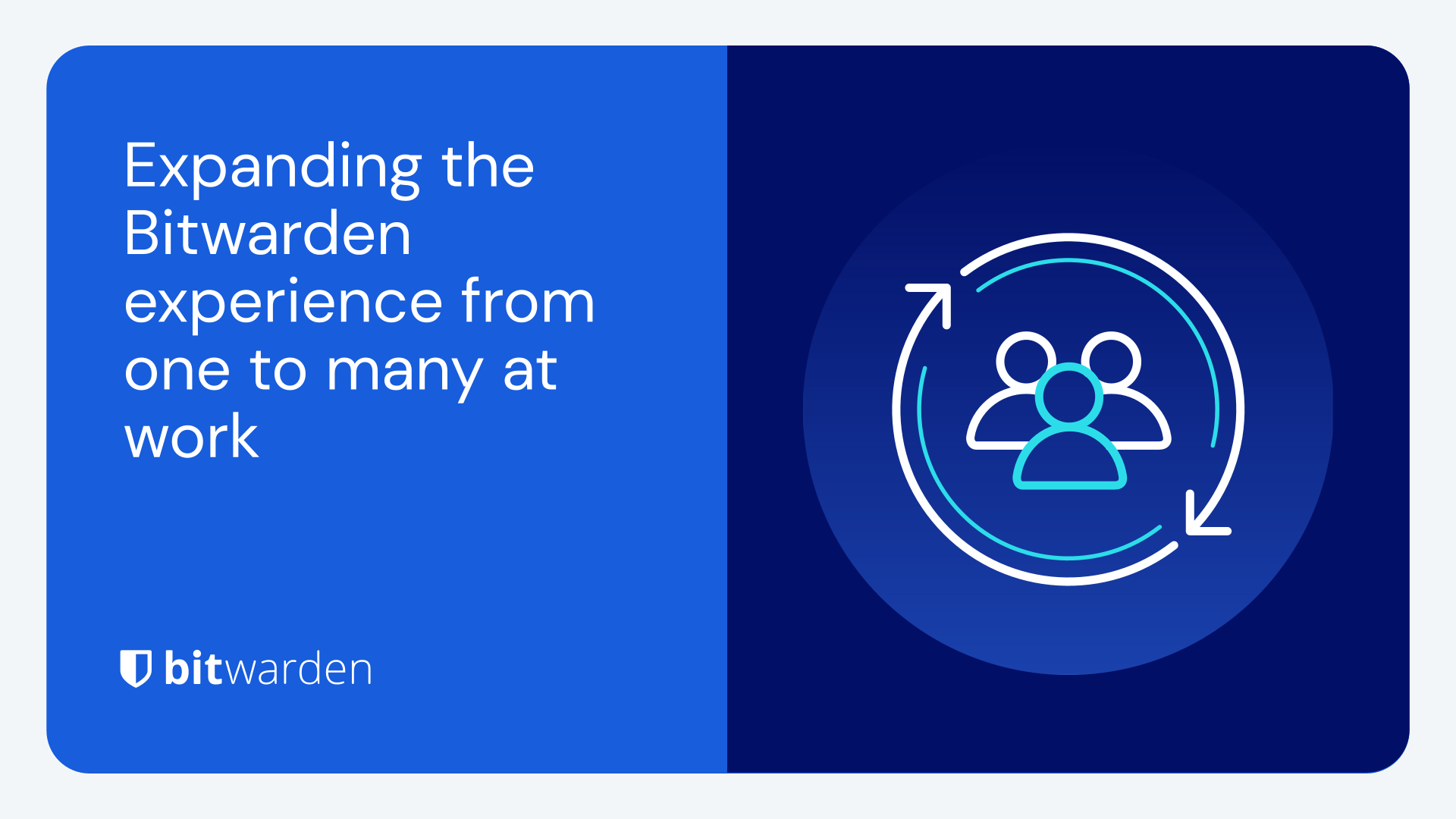 Expanding the Bitwarden experience from one to many at work | Bitwarden Blog