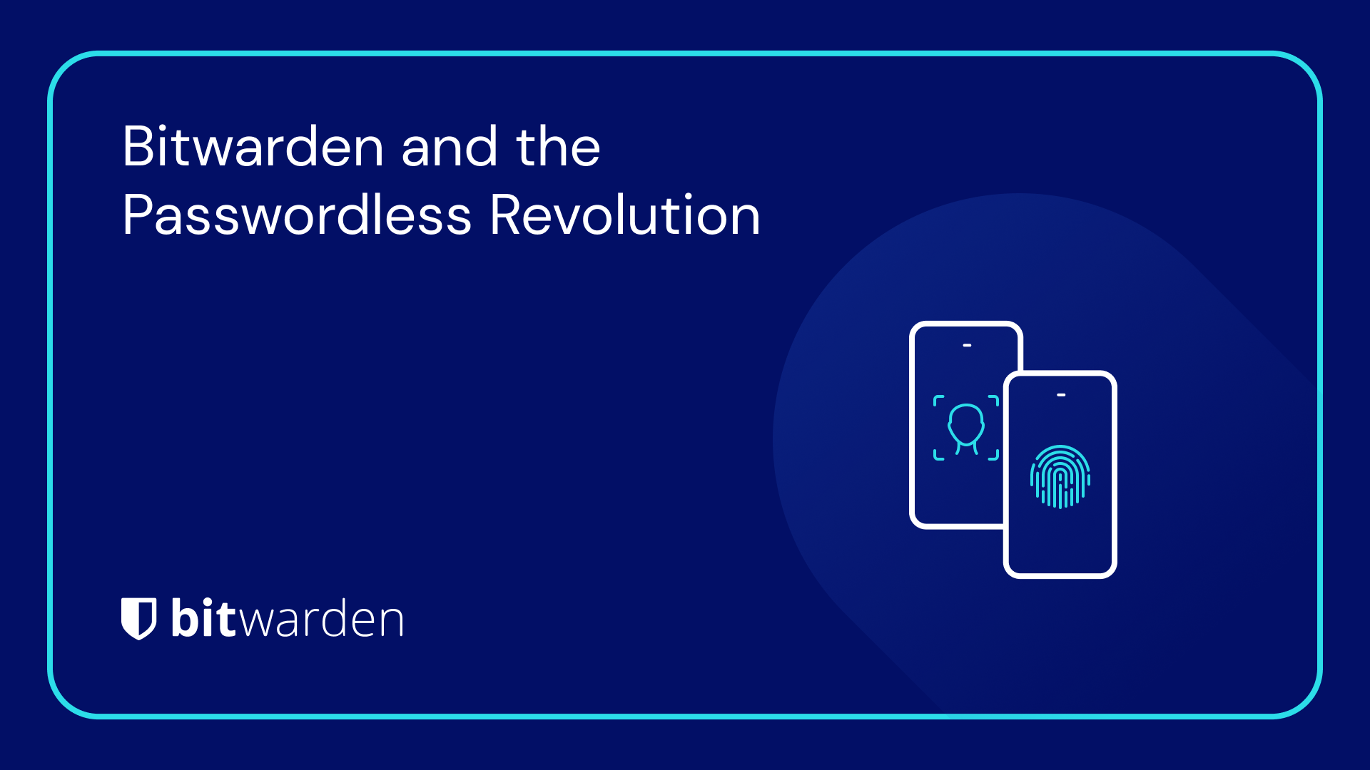 Bitwarden and the Passwordless Revolution | Bitwarden