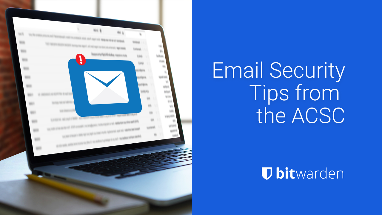 Email Security Tips from the Australian Cyber Security Centre ...