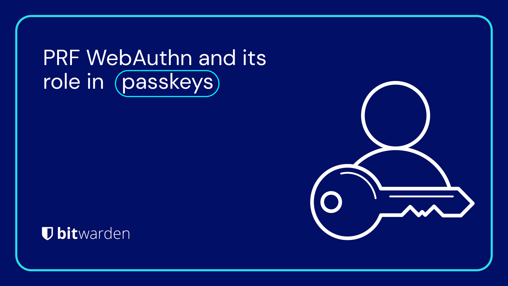PRF WebAuthn and its role in passkeys | Bitwarden Blog