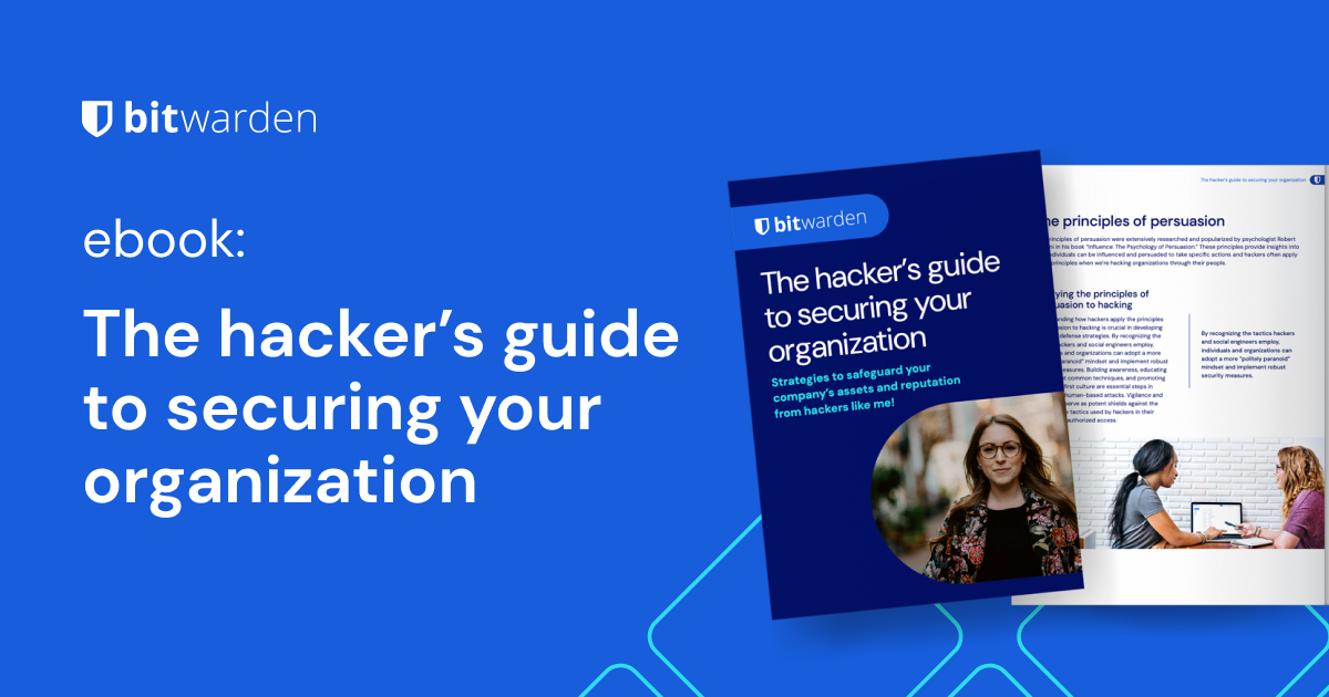 The hacker's guide to securing your organization | Bitwarden