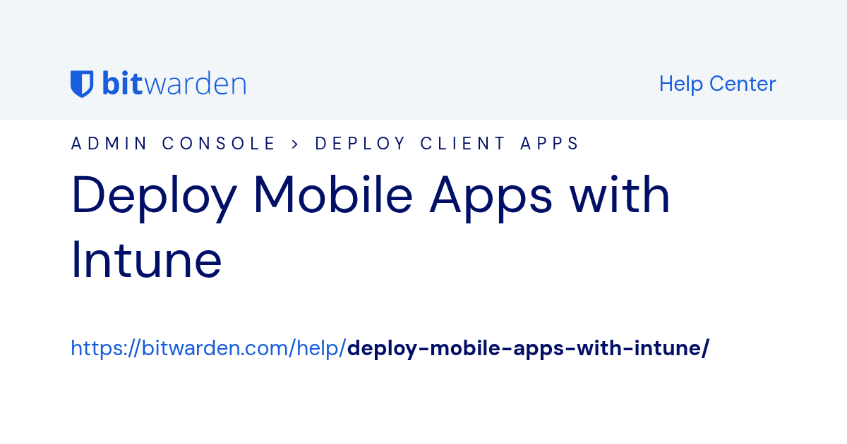 Deploy Mobile Apps with Intune | Bitwarden