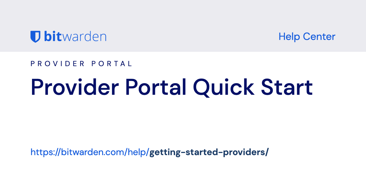 Get Started with Provider Portal | Bitwarden Help Center