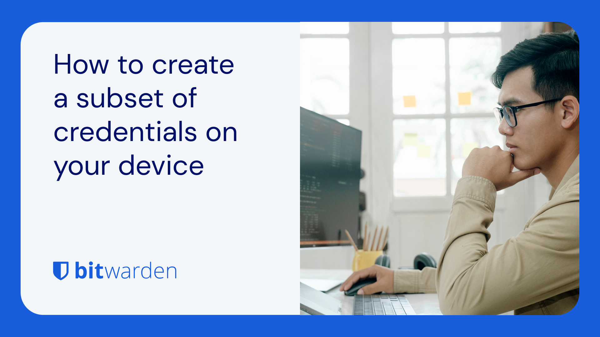 How to create a subset of credentials on your device | Bitwarden Blog