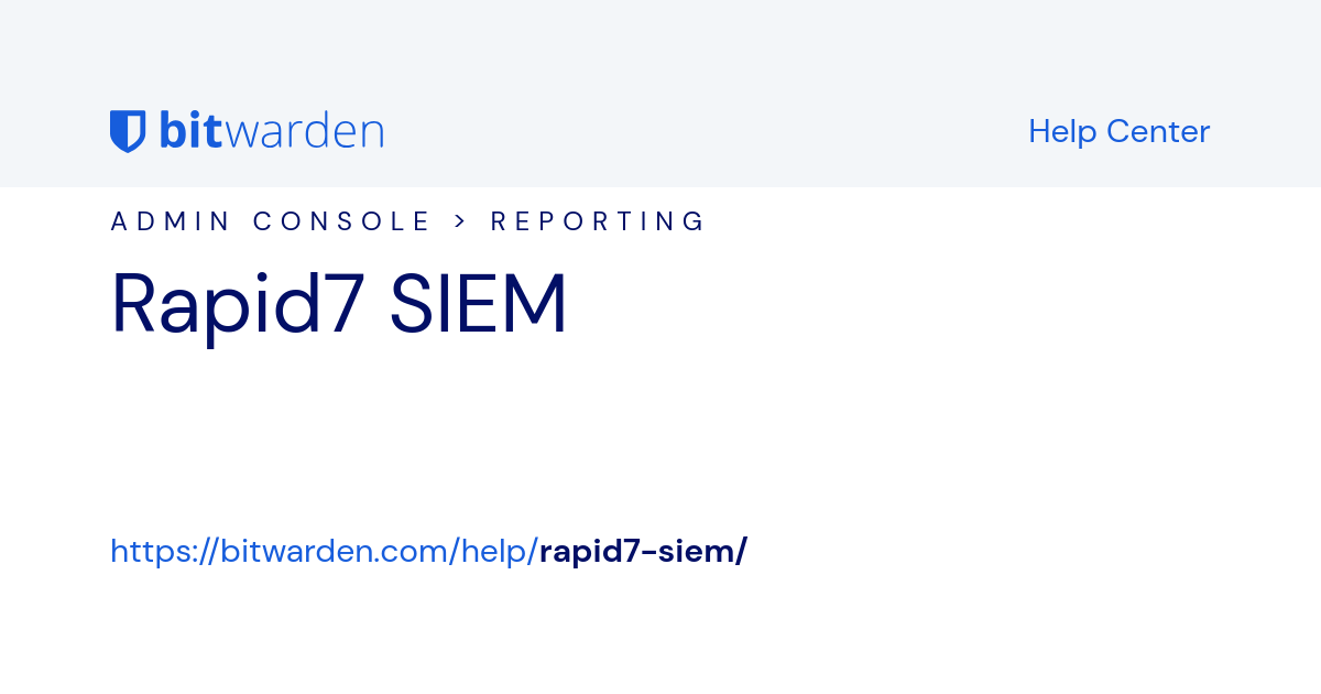 Rapid7 SIEM | Bitwarden