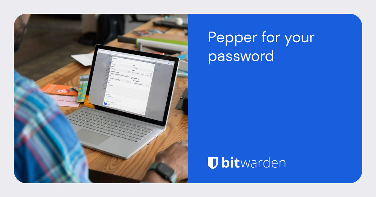 Pepper for your password | Bitwarden Blog