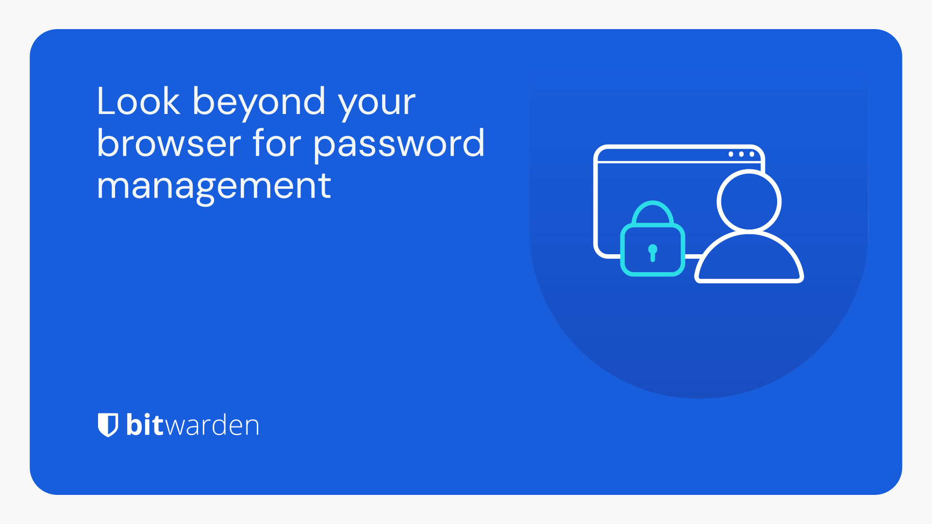 Look beyond built-in browser options like Google password manager to ... Look beyond built-in browser options like Google password manager to ...