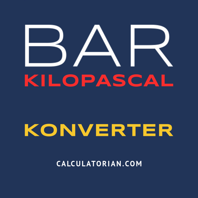 Konvertiere Von Bar Zu Kilopascal