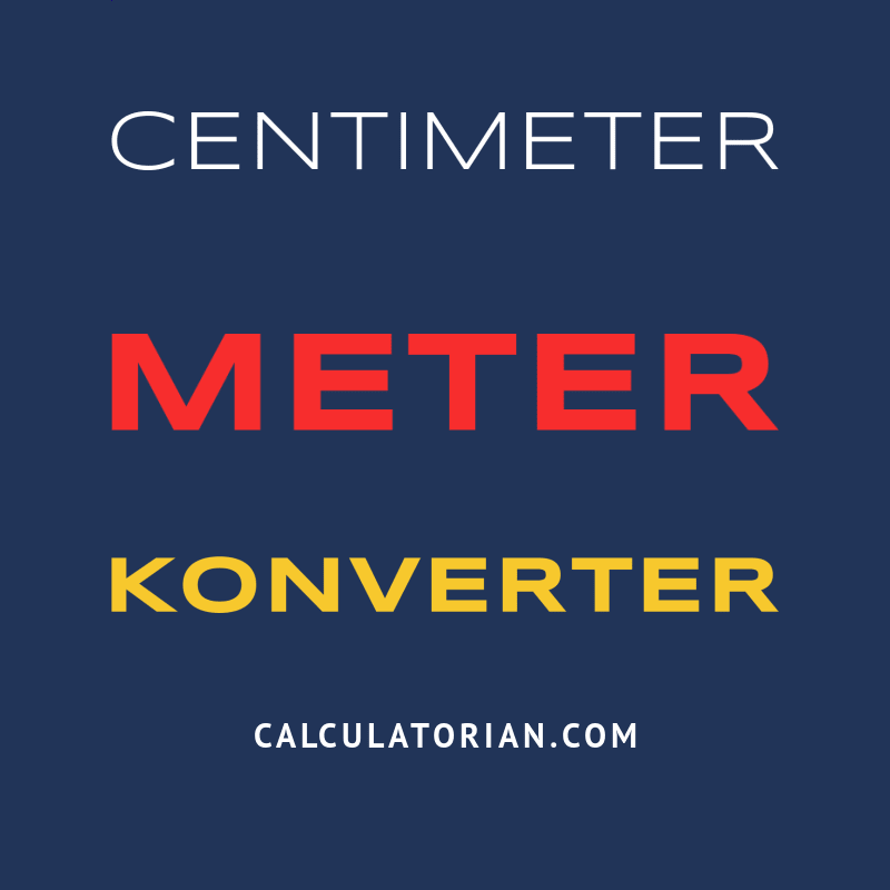 Konverter Fra Centimeter Til Meter