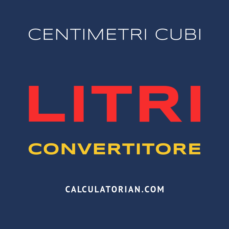 Converti Da Centimetri Cubi A Litri